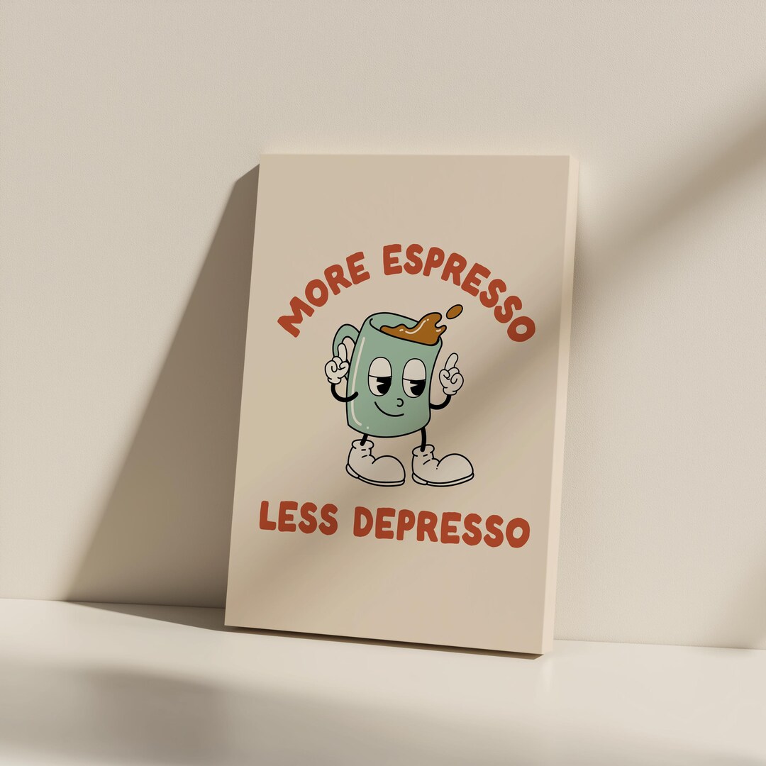 More Espresso Less Depresso Canvas - Etsy