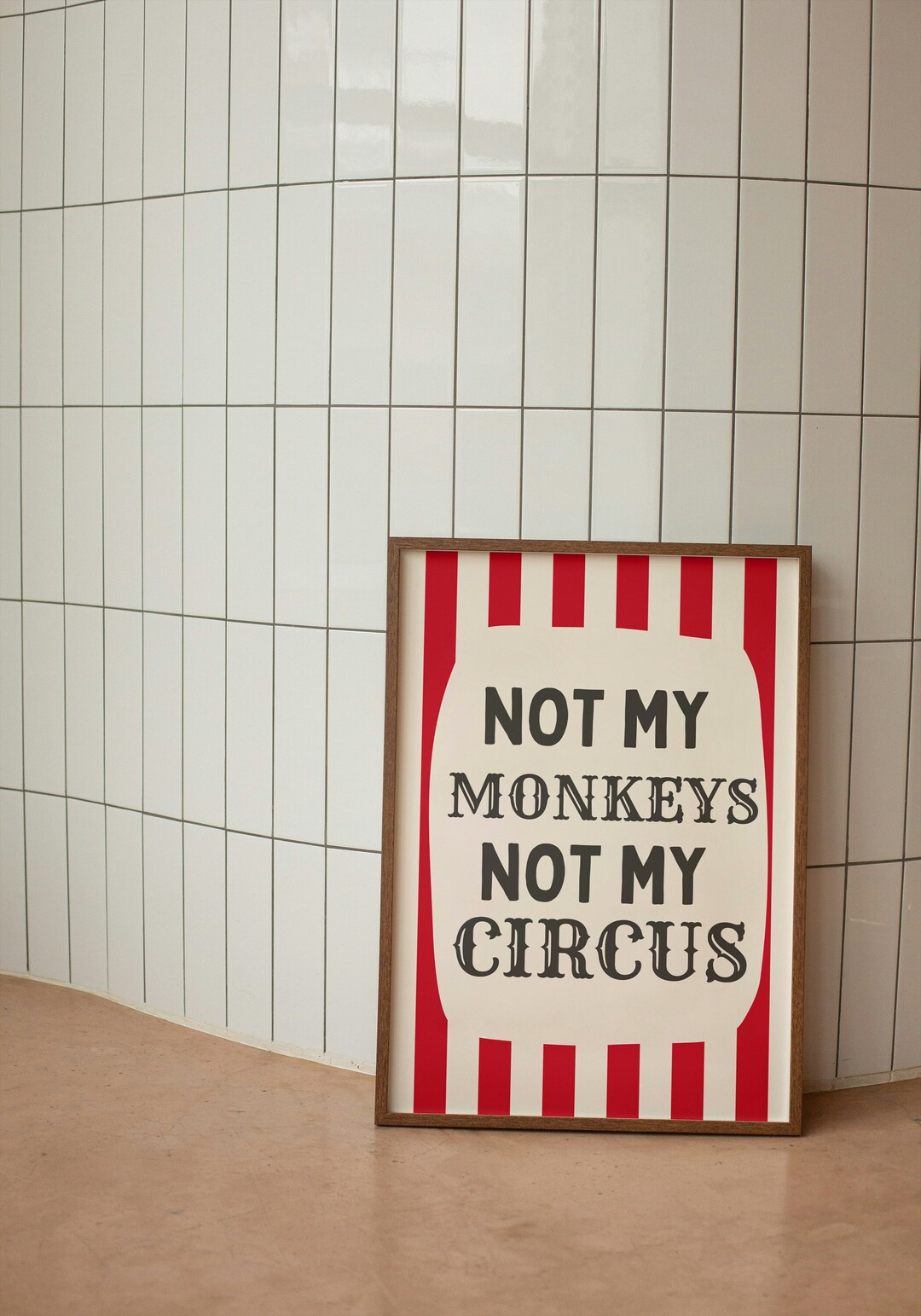 Not My Monkeys Not My Circus Red Stripe Art Print - Etsy