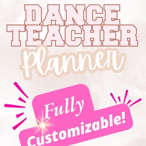 Customizable Dance Teacher Planner– Includes Lesson Plan Templates ...