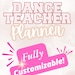 Customizable Dance Teacher Planner– Includes Lesson Plan Templates ...