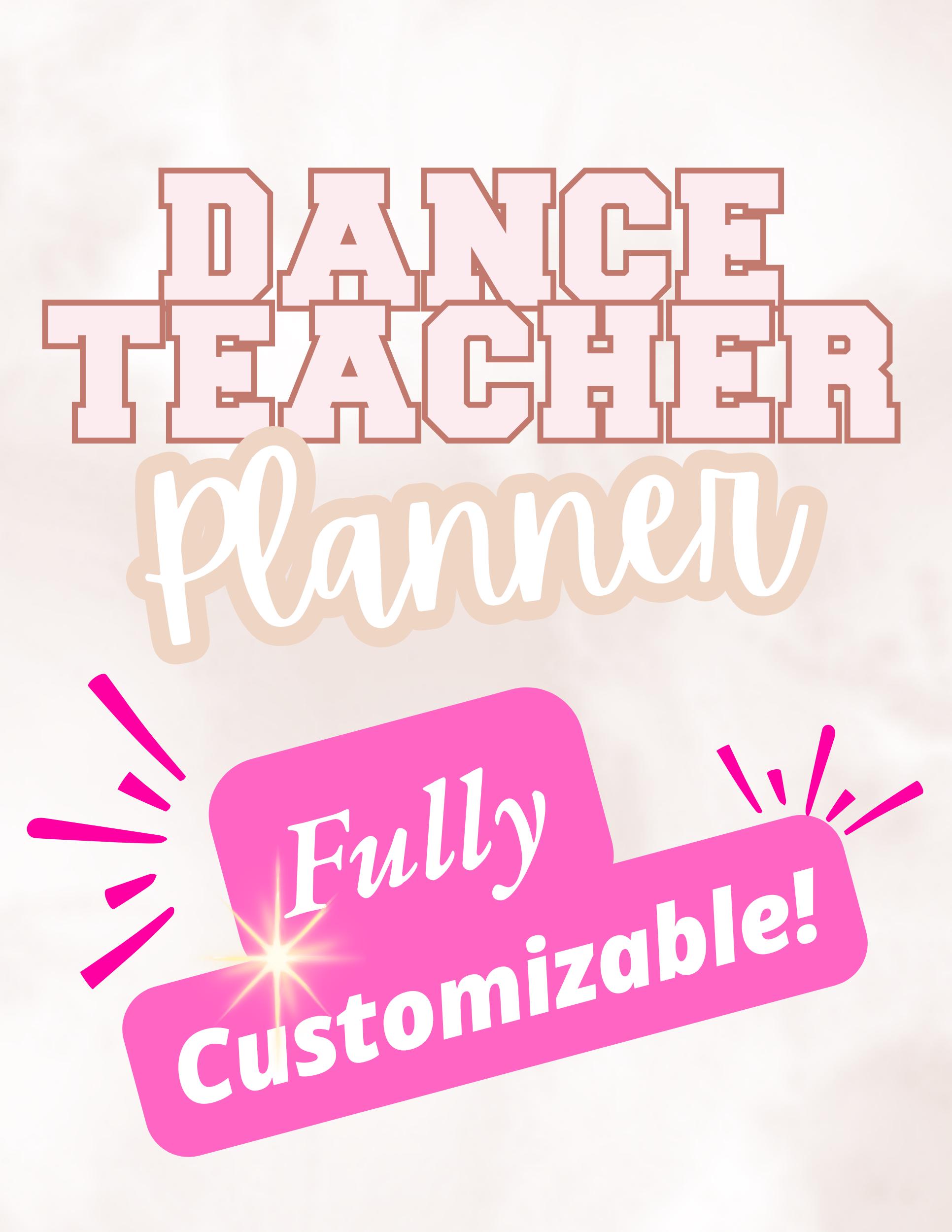 Customizable Dance Teacher Planner– Includes Lesson Plan Templates ...