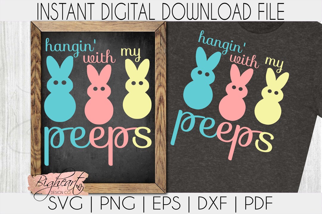 Hangin' With My Peeps SVG Multi Color Peeps SVG Cute Easter SVG - Etsy