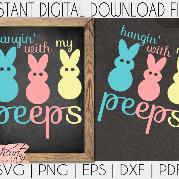 Hangin With My Peeps Svg - Etsy