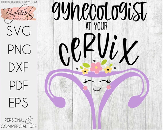 Gynecologist at Your Cervix SVG Funny Gyn SVG Gynecologist | Etsy Singapore