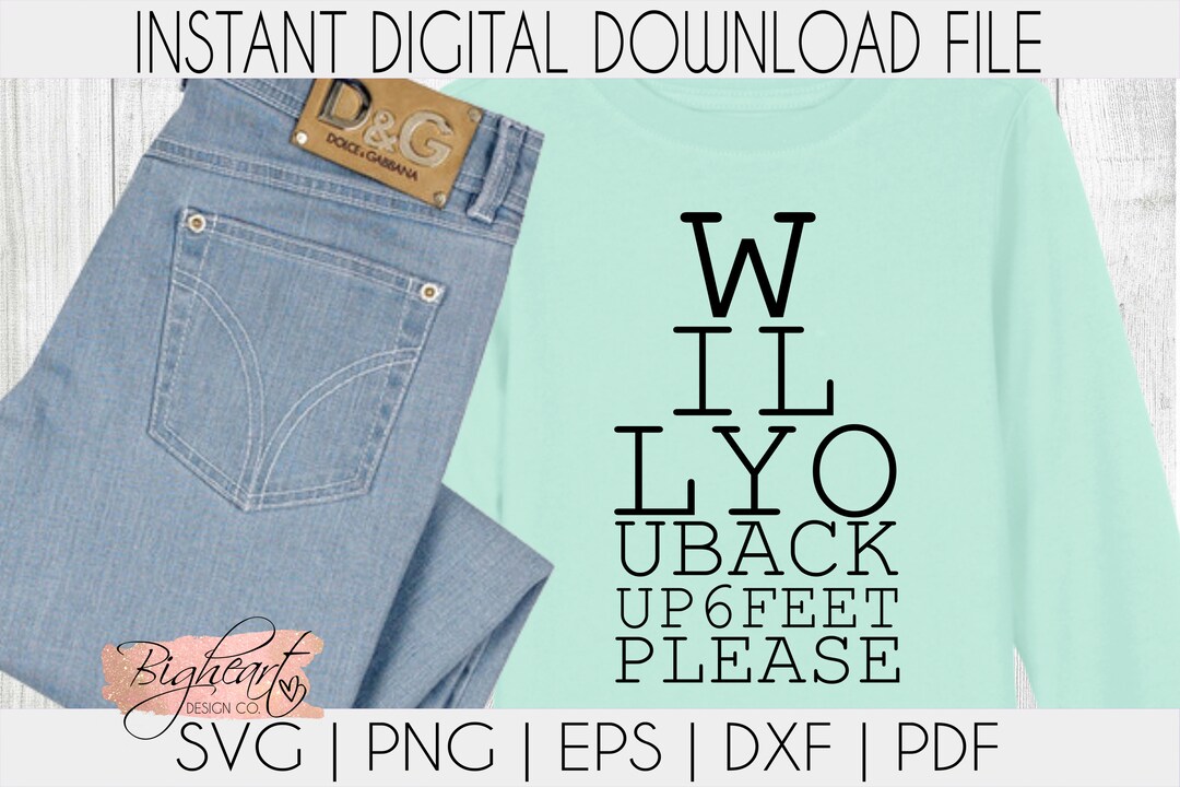 Will You Back up 6 Feet Please SVG Funny Back up Six Feet Please Eye ...