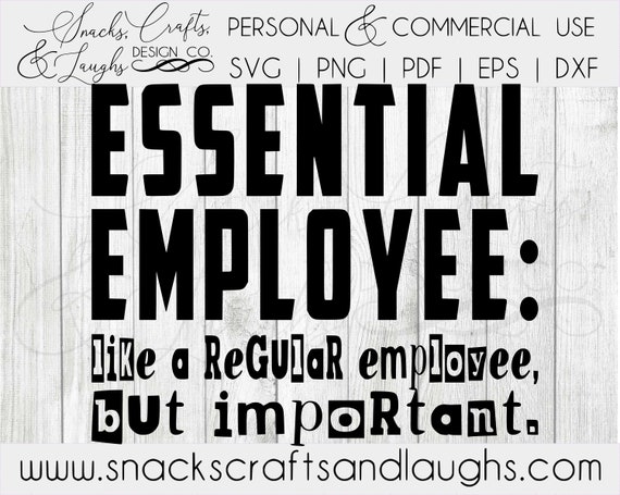 Essential Employee Like a Regular Employee but Important SVG | Etsy