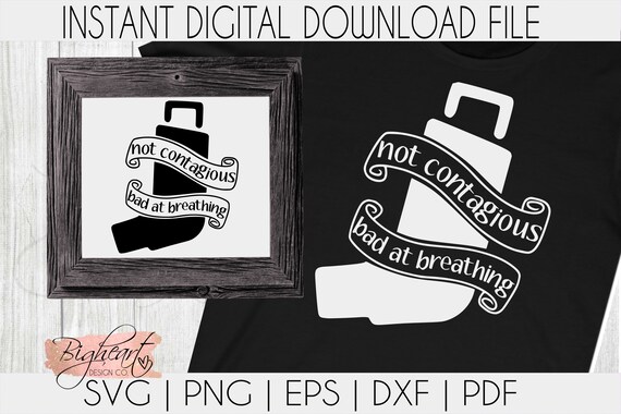 Not Contagious Bad at Breathing SVG Allergies SVG Not | Etsy