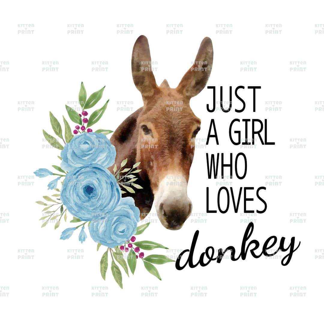 Donkey PNG, Farm Animals PNG Designs, Just a Girl Who Loves Donkey ...