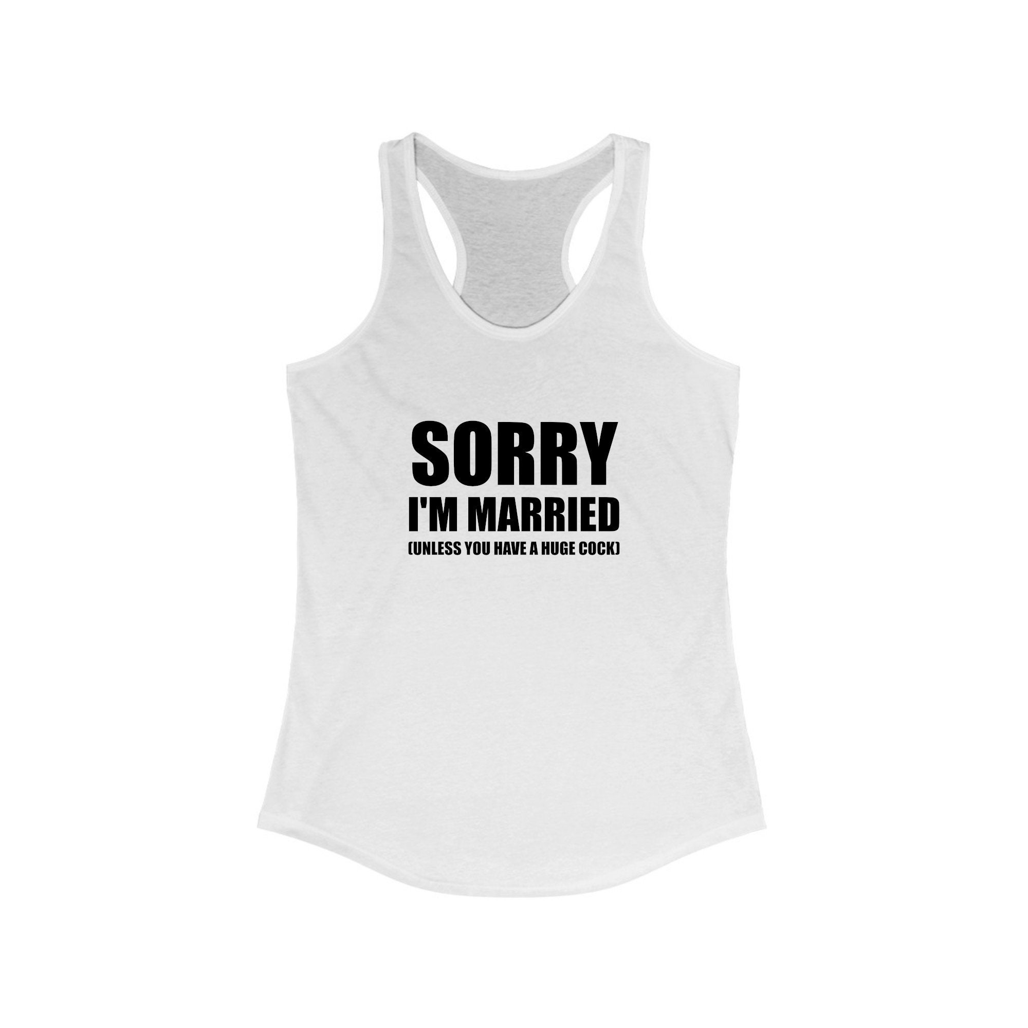 Hotwife Size Queen Shirt Tank Top Swinger Slut Sorry Im Etsy Uk