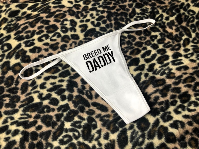 Ddlg Daddy Breeding Kink Panties Thong Breed Me Daddy Etsy