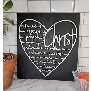 Christ-centered LDS Wooden Plaque | 2 Nephi 25:26 Heart-shaped Wall Art ...