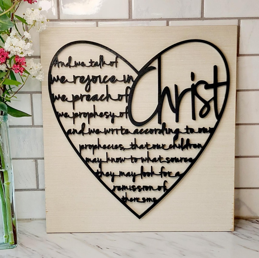 Christ-centered LDS Wooden Plaque | 2 Nephi 25:26 Heart-shaped Wall Art ...
