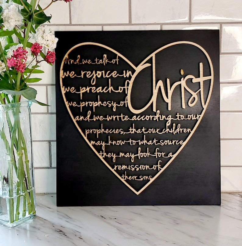 Christ-centered LDS Wooden Plaque | 2 Nephi 25:26 Heart-shaped Wall Art ...