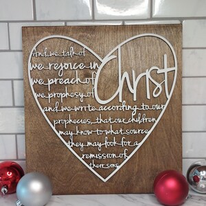 Christ-centered LDS Wooden Plaque | 2 Nephi 25:26 Heart-shaped Wall Art ...