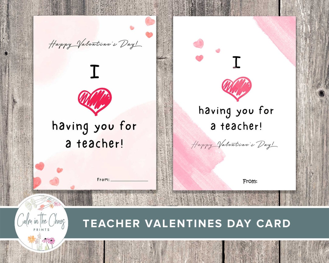 Teacher Valentines Day Card - Teacher Appreciation Printables - I Love ...