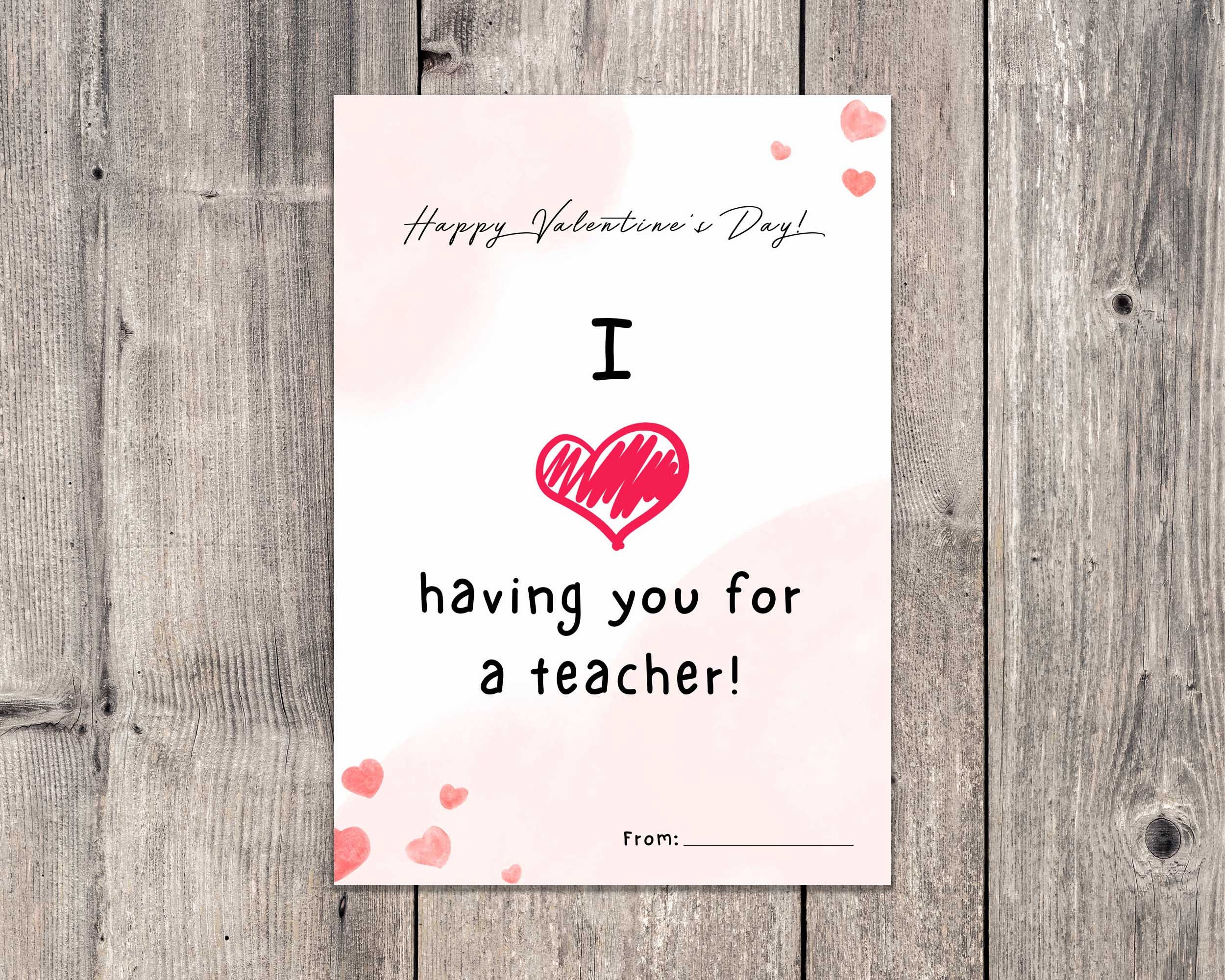 Teacher Valentines Day Card - Teacher Appreciation Printables - I Love ...