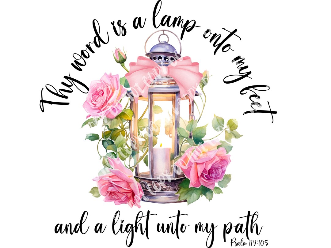 A Light Unto My Path PNG File, Great for DTF, Sublimation. 300 Dpi ...