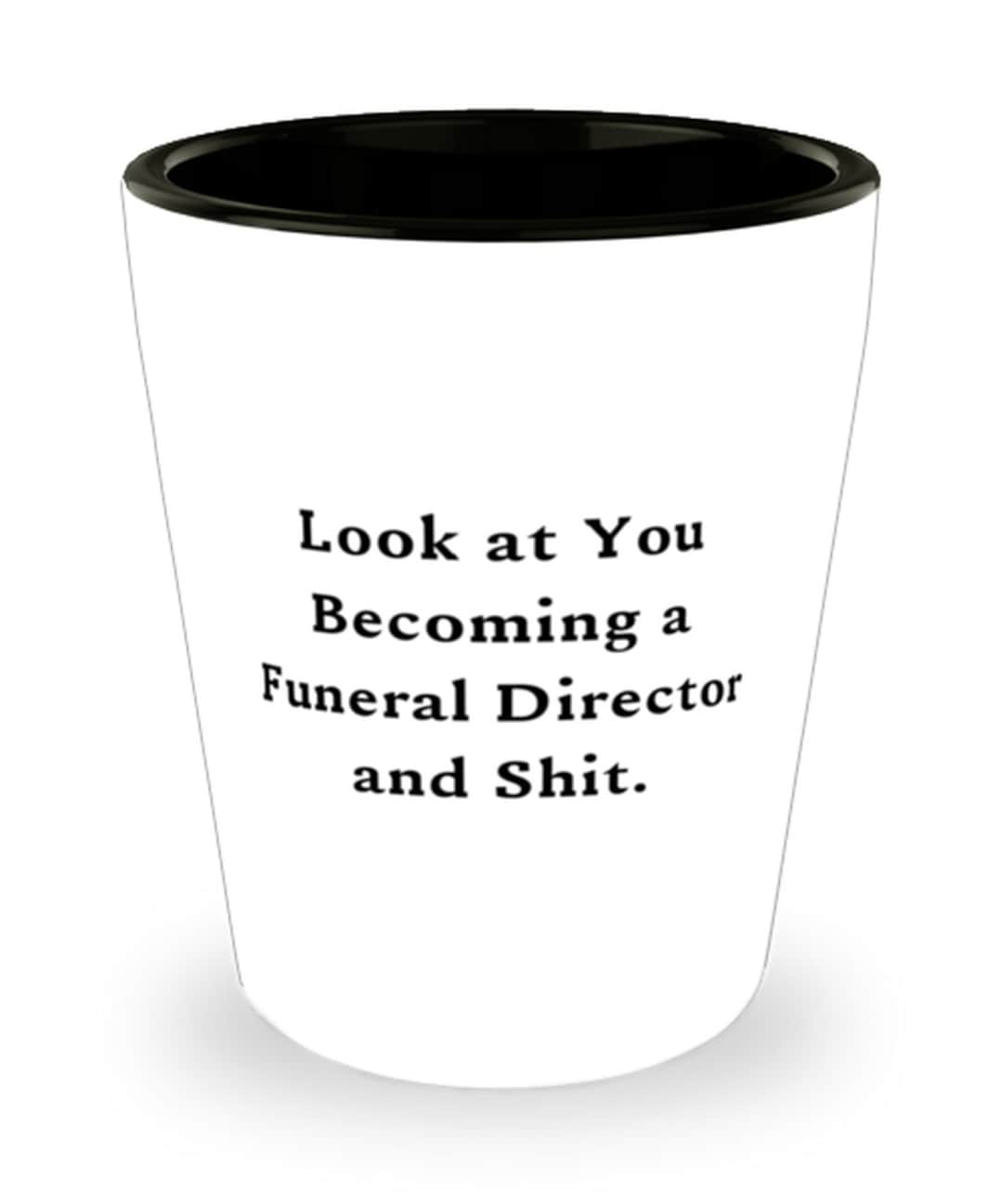 Funny Funeral Director Graduation Shot Glass Gift - Etsy