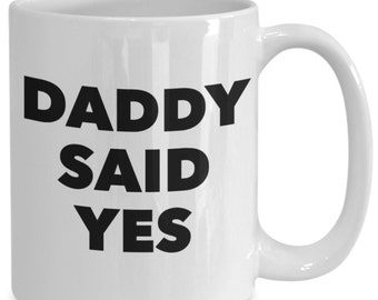 Daddy Said Mug - Etsy