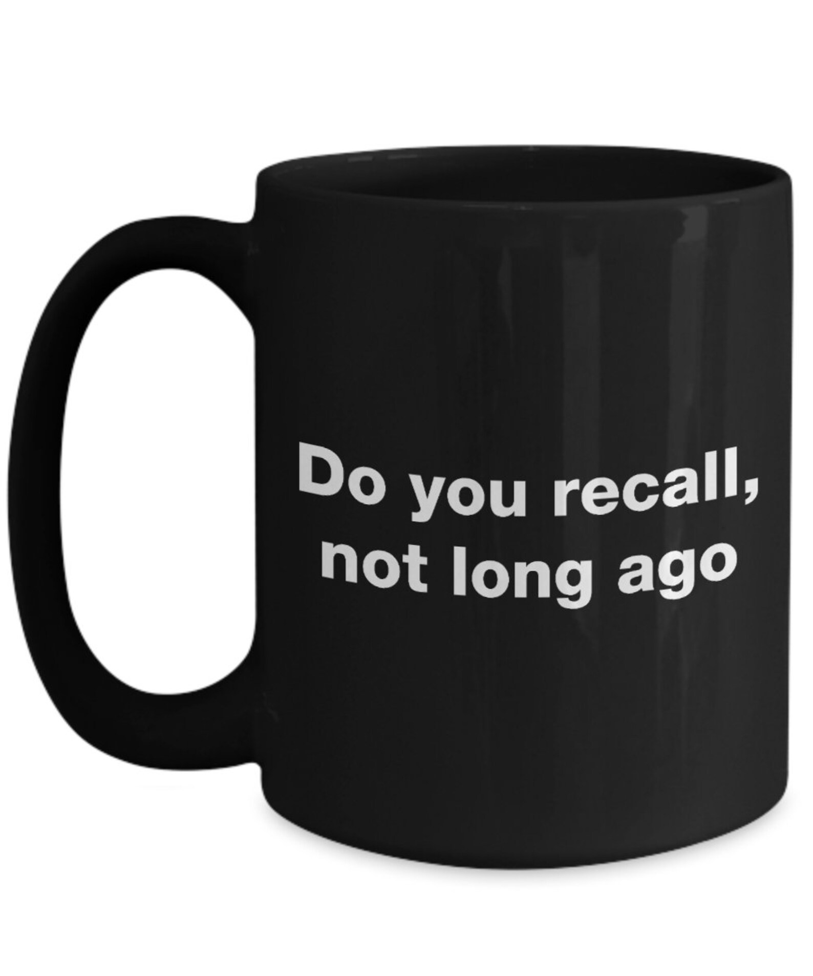 Song Lyric Do You Recall Not Long Ago Coffee Cup Novelty | Etsy