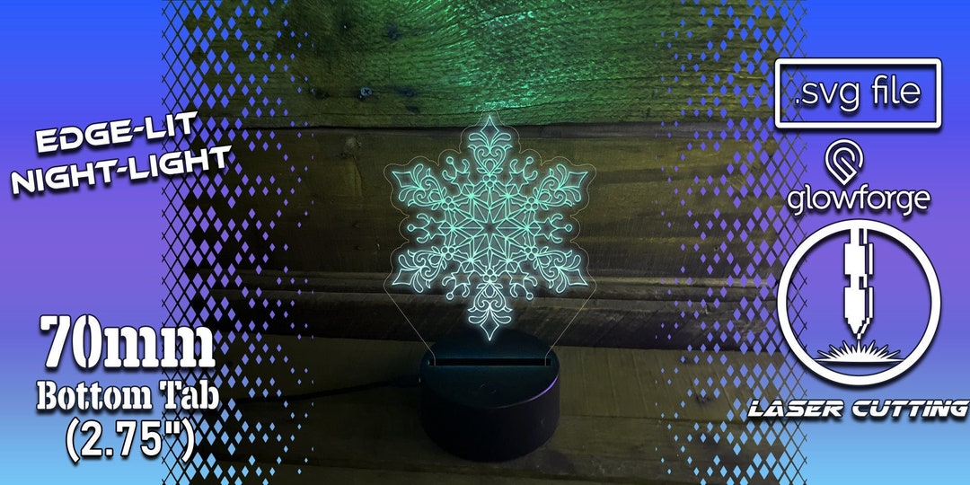 Snowflake Night-light Acrylic Laser Cut File - Glowforge Optimized - Etsy