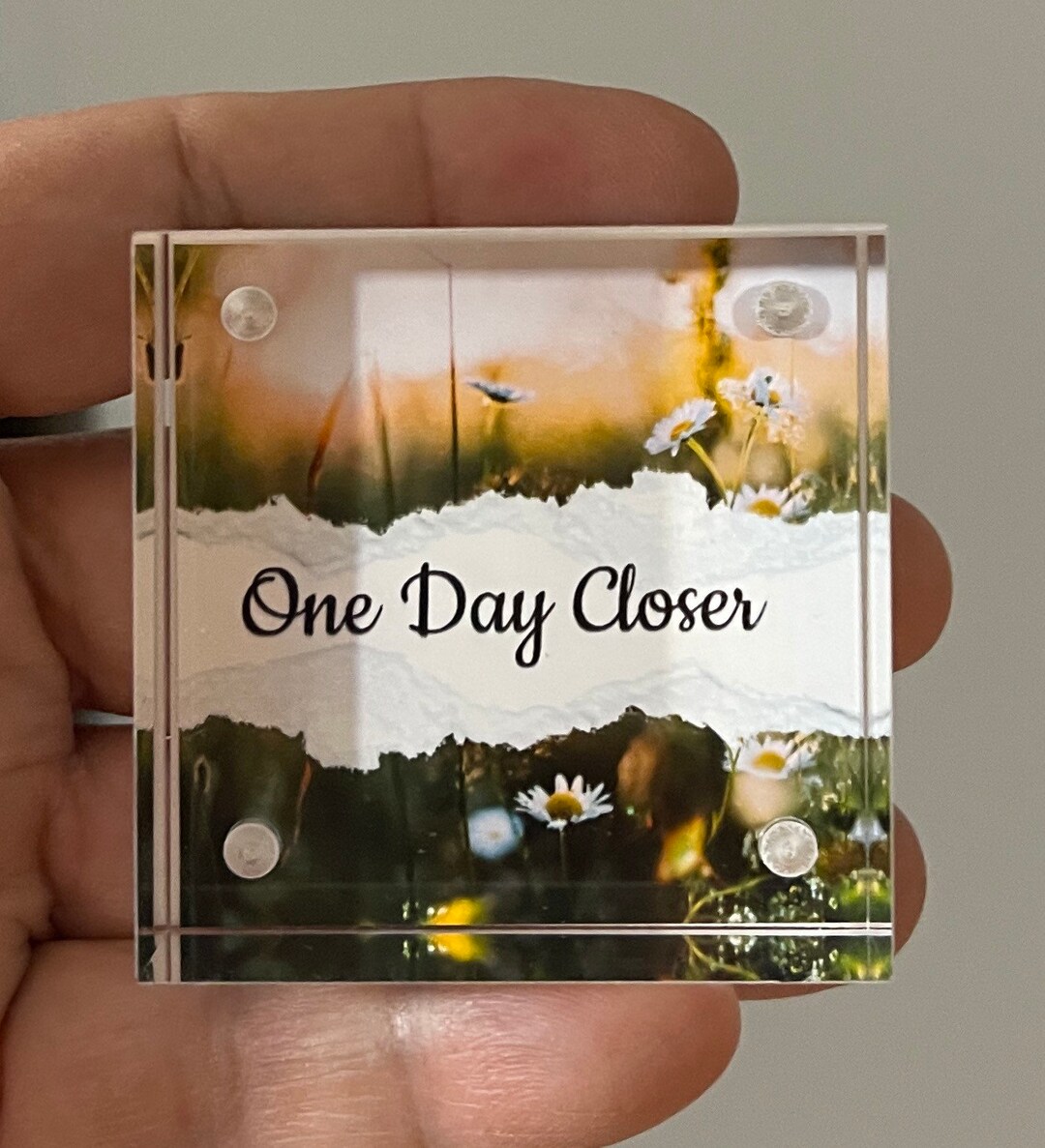 One Day Closer 2x2 Acrylic Photo Square Home Decor or Office, Great ...