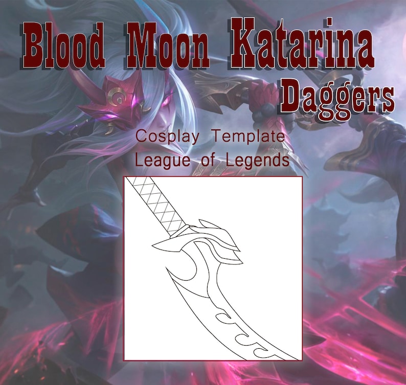 Blood Moon Katarina Daggers Templates League of Legends | Etsy