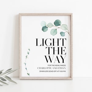 Light the Way Sign, Sparkler Send off Sign, Eucalyptus Wedding Sign ...