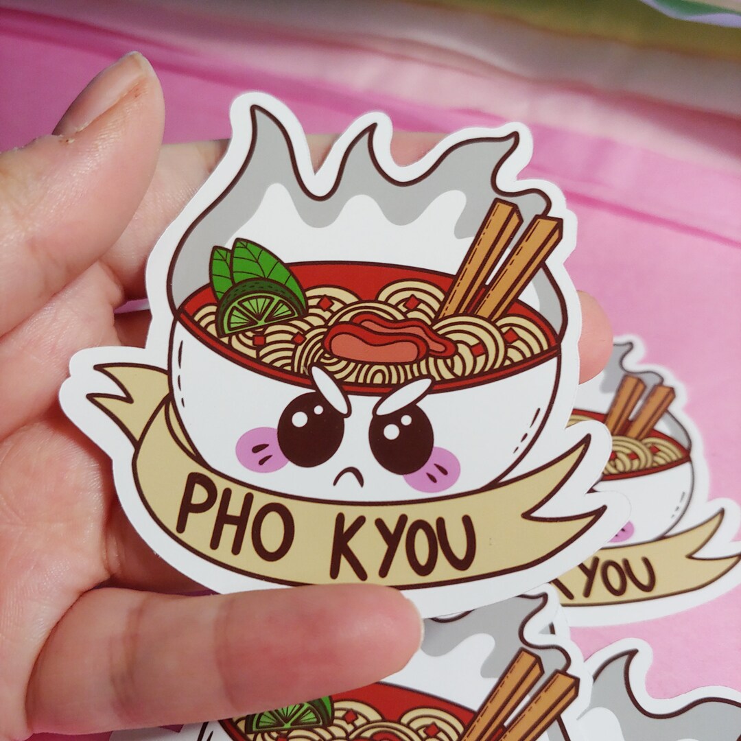 Pho Soup Pun Waterproof Vinyl Sticker - Funny Food Kawaii Stickers With ...