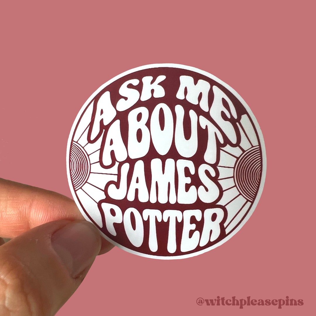 Ask Me About "james Potter" Sticker / Kindle Stickers / Fandom Stickers ...