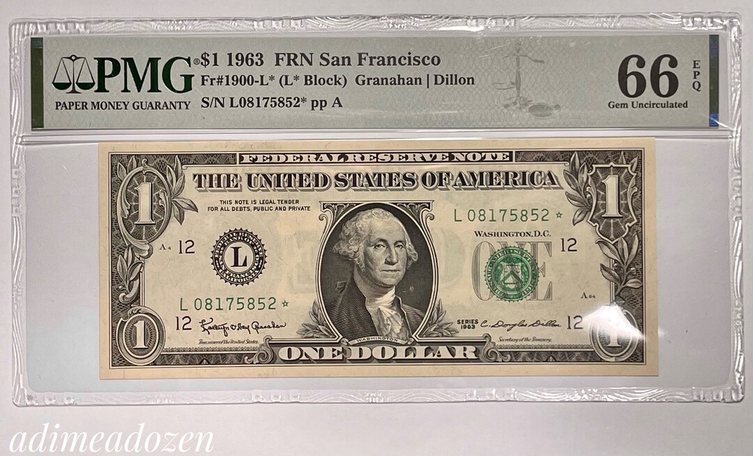 1963 One Dollar Bill San Francisco Federal Reserve Bank Star Note PMG ...