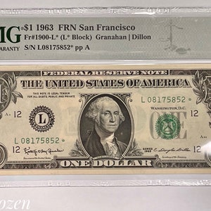 1963 One Dollar Bill San Francisco Federal Reserve Bank Star Note PMG ...