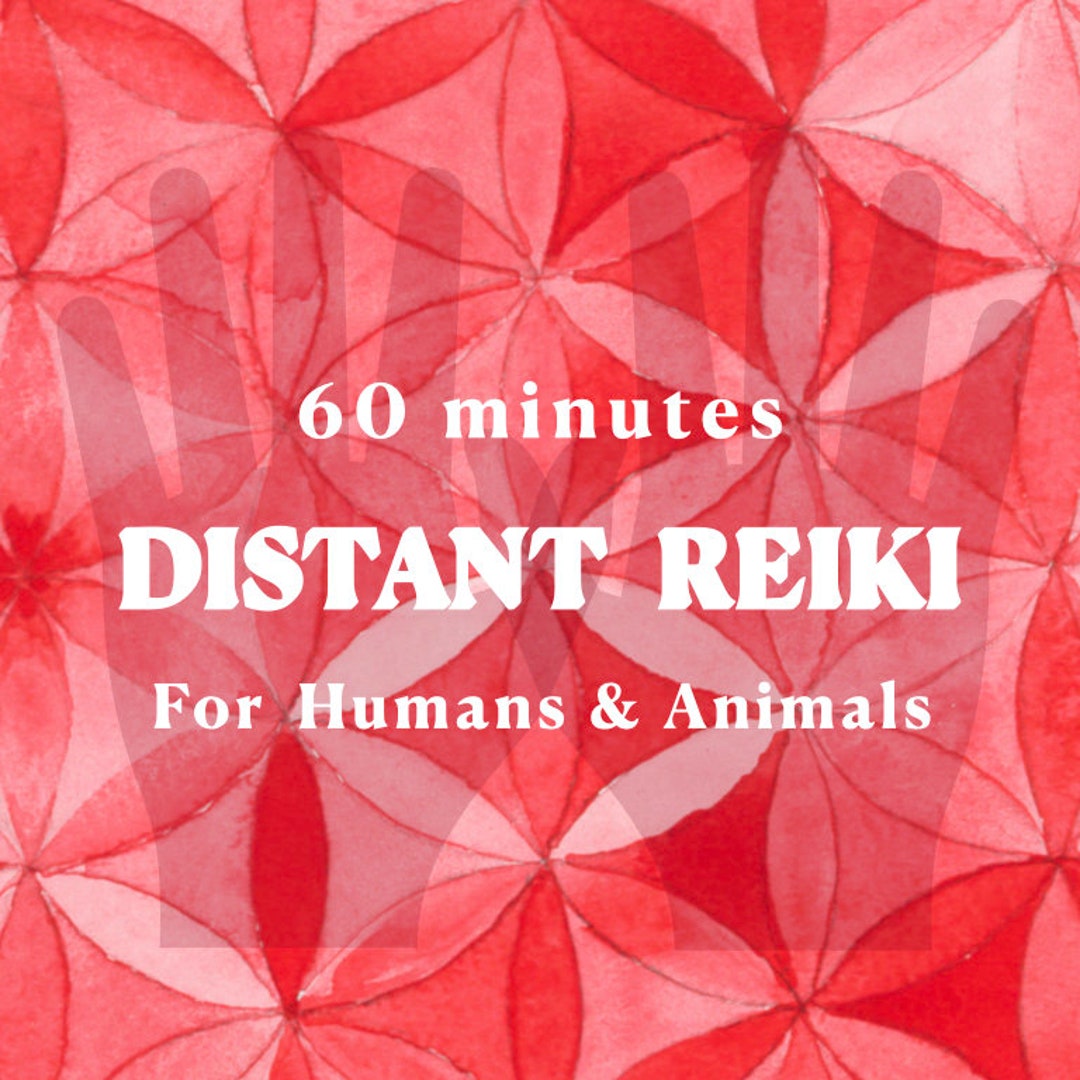 60 Minutes Jikiden Reiki Healing Session Within 3 Days for Human ...