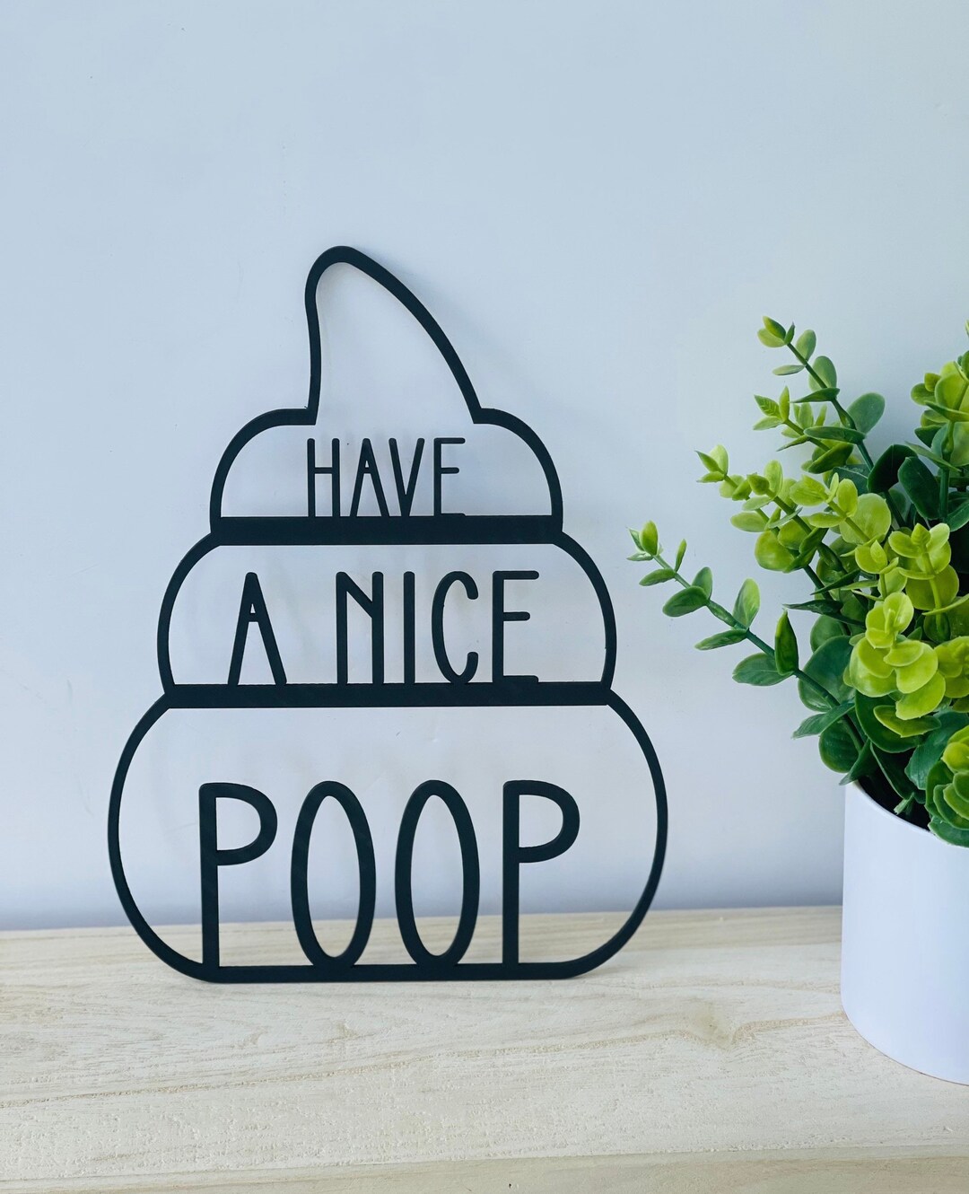 Have a Nice Poop Cutout Bathroom Sign Signs for Bathroom - Etsy