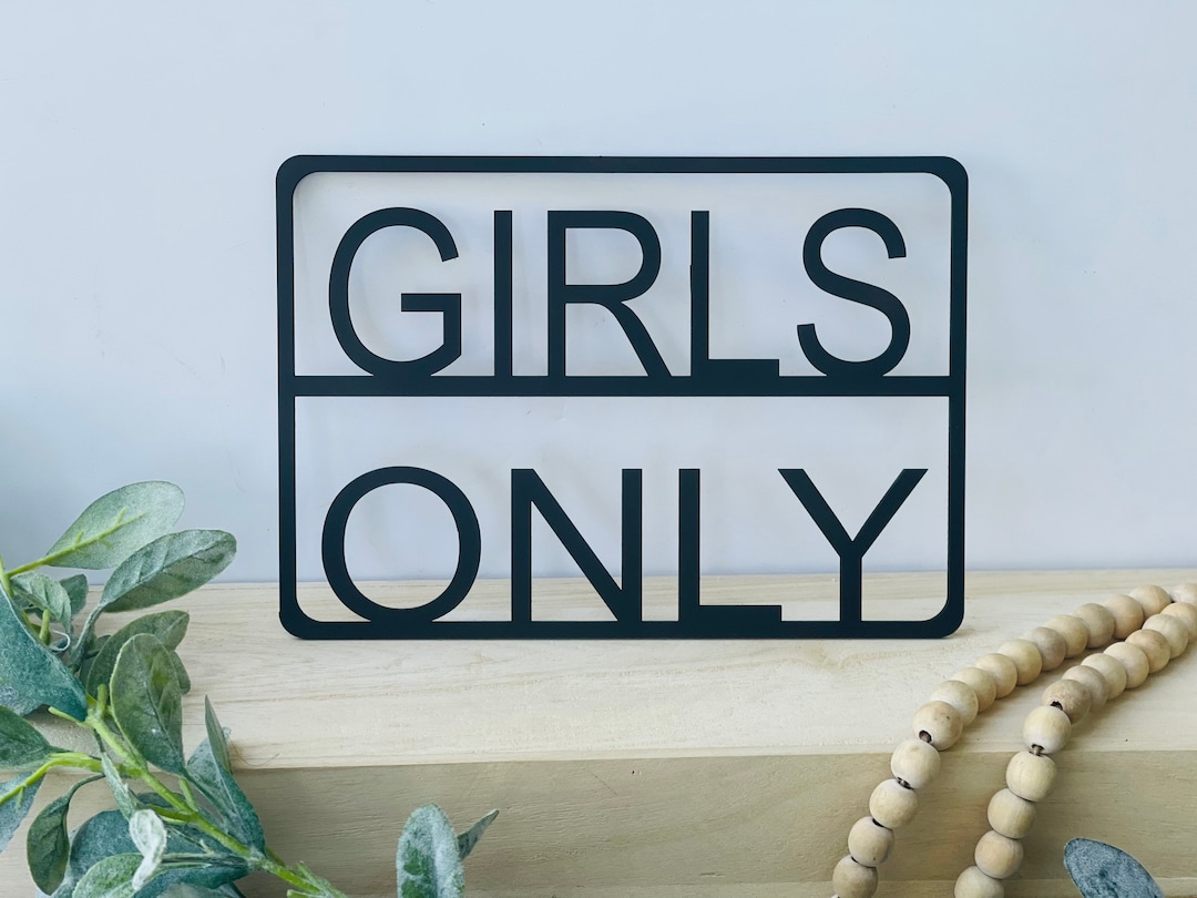 Girl Only Cutout Sign Cutout Girls Only Girls Only Sign Etsy