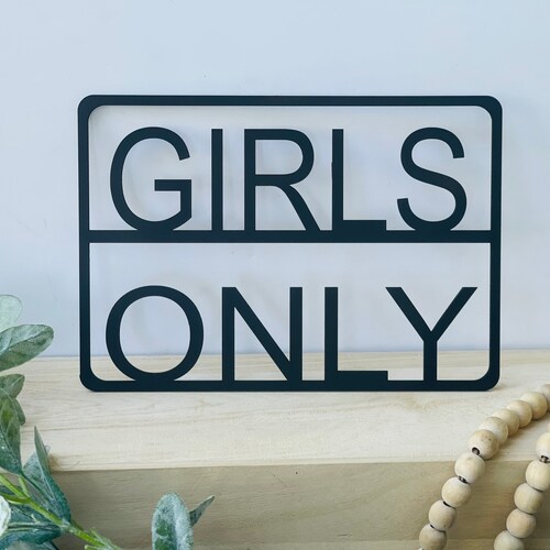 Girl Only Cutout Sign Cutout Girls Only Girls Only Sign - Etsy