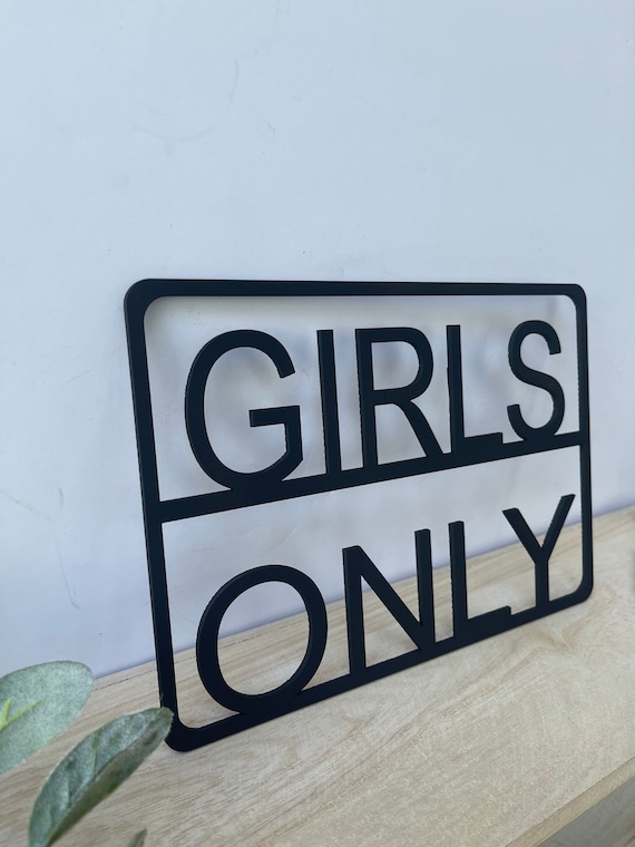 Wall Hangings Girl only cutout sign girls only sign cutout girls only ...