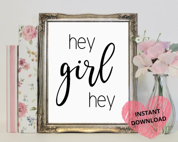 Hey girl hey sign floral sign welcome sign printable sign | Etsy