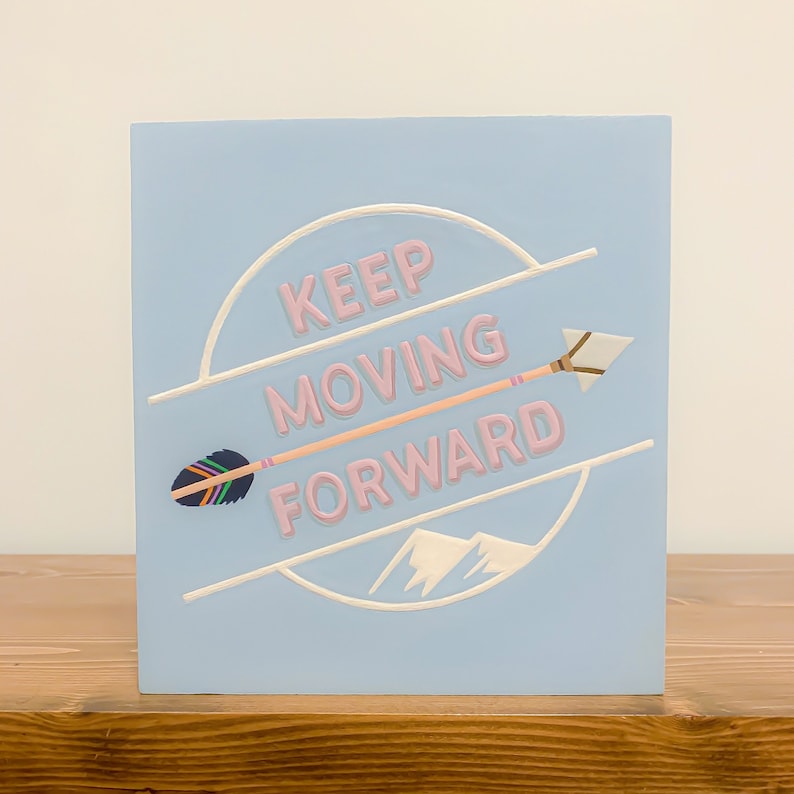 Keep Moving Forward Painted Sign - Etsy