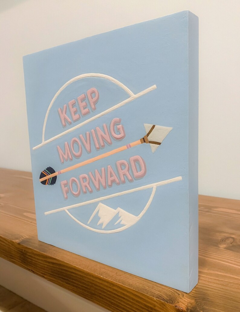 Keep Moving Forward Painted Sign - Etsy