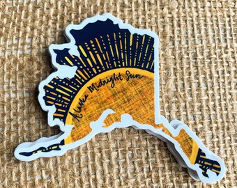 Alaska Land of the Midnight Sun and Snow Sticker | Etsy