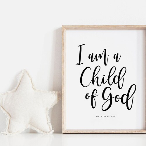 I Am A Child of God Printable. Bible Verse Prints. Nursery - Etsy