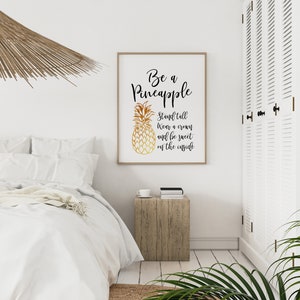 Be a Pineapple Printable, Pineapple Quote, Pineapple Art Print, Stand ...