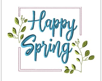 Happy Spring Machine Embroidery Design 4x4 5x7 6x10 8x8 Sizes Included ...