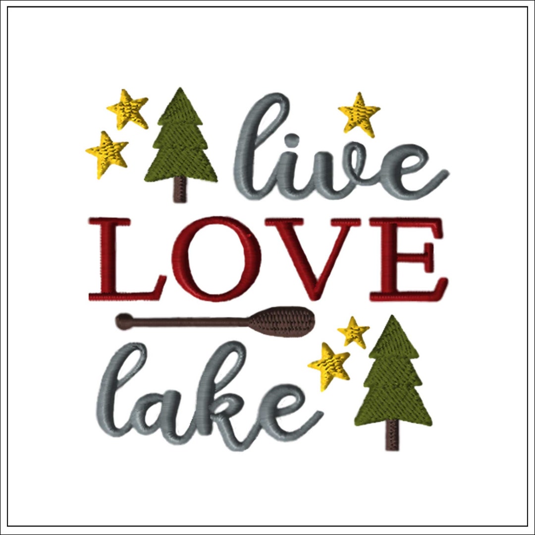 Live Love Lake | Machine Embroidery Design #1379 - Etsy