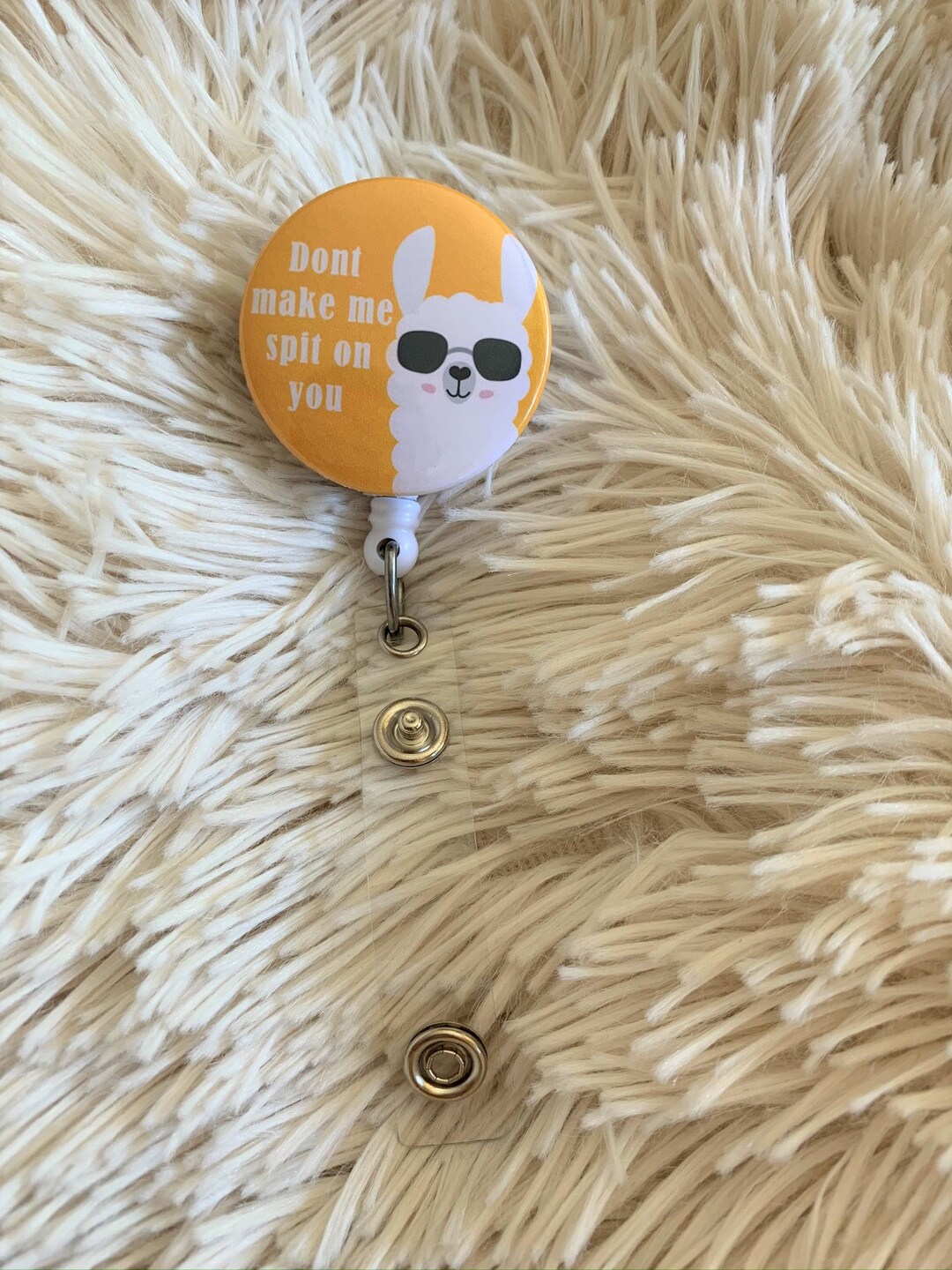 Don't Make Me Spit on You Llama . Cute Badge Reel, Clip, Holder ...