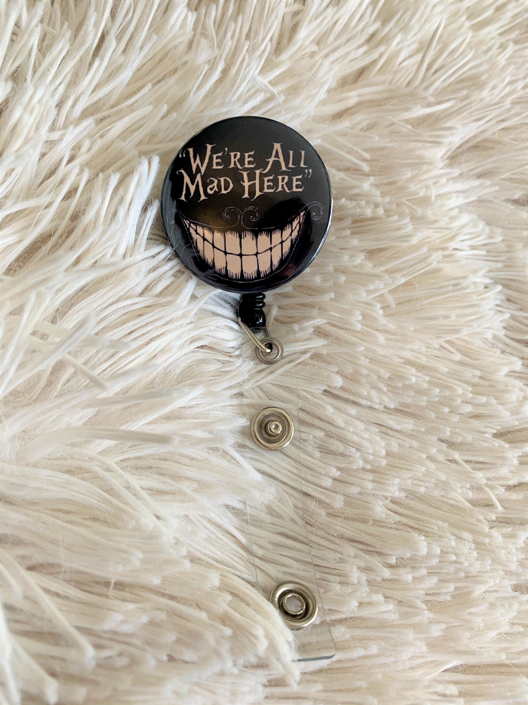 We're All Mad Here. Alice in Wonderland. Cute Badge Reel, Clip, Holder ...