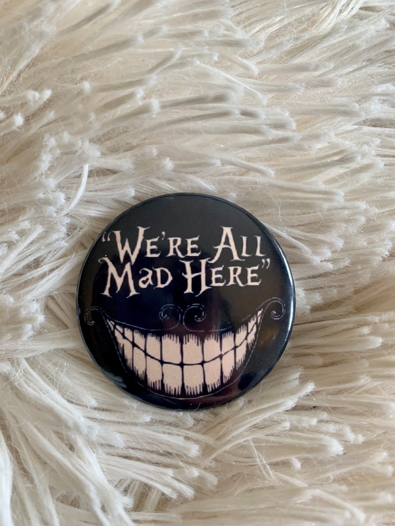 We're All Mad Here. Alice in Wonderland. Cute Badge Reel, Clip, Holder ...