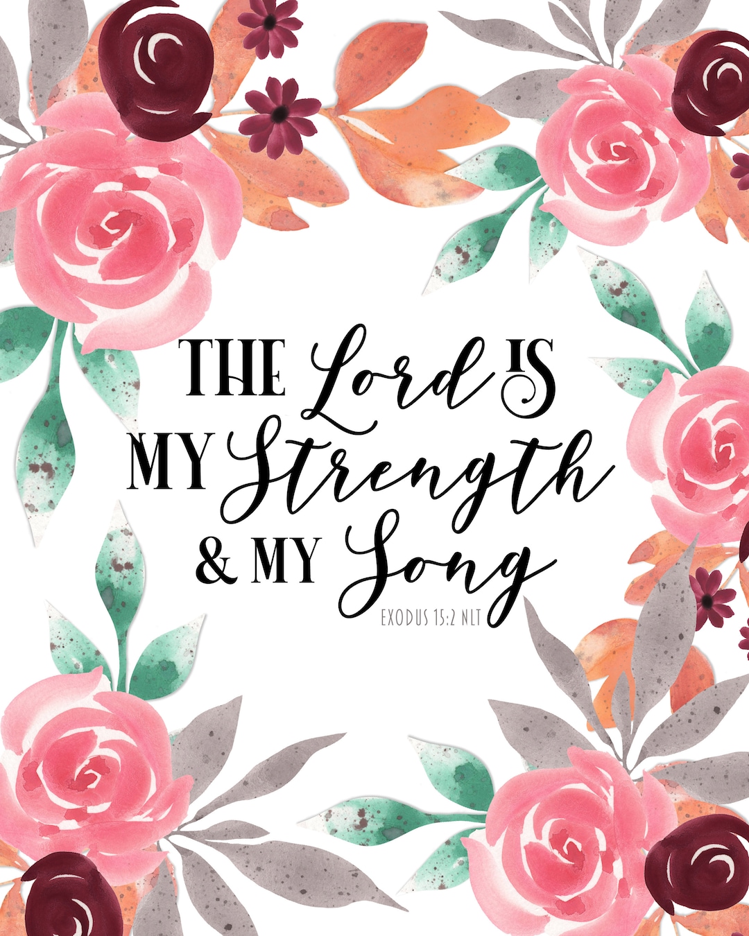 The Lord is My Strength & My Song. Exodus 15:2 NLT - Etsy