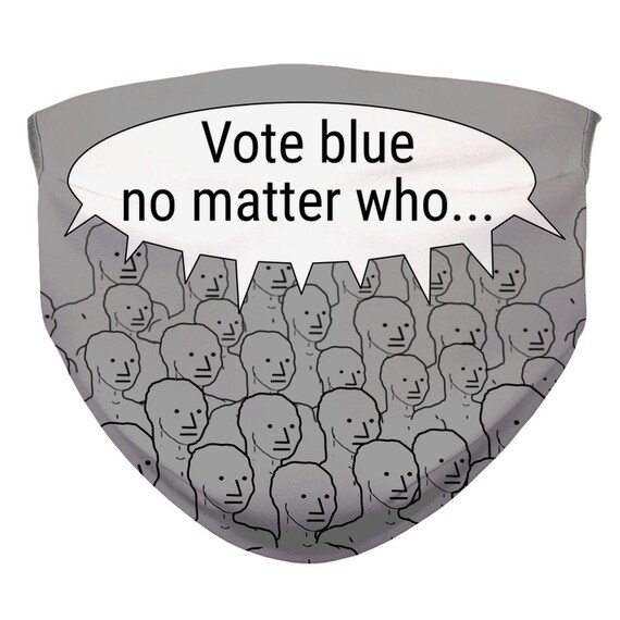 NPC vote Blue No Matter Who Sublimation Face | Etsy